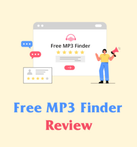 Free MP3 Finder Review: The Most Impressive MP3 Finder